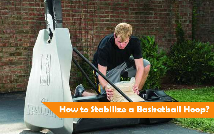 What Should You Fill a Basketball Hoop Base With to Stabilize It?
