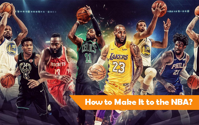 How to Make It to the NBA (Do You Have What It Takes?)